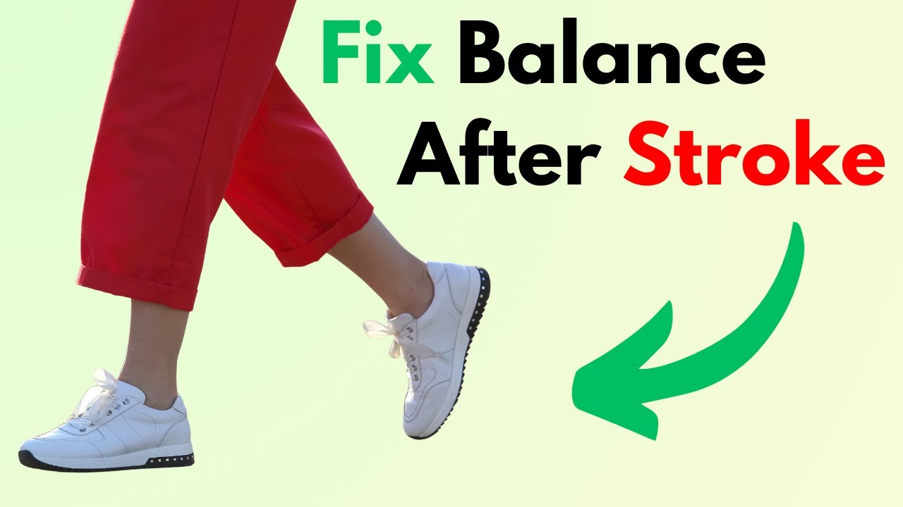 Improve Stroke Walking & Balance: Stroke Recovery - YouTube
