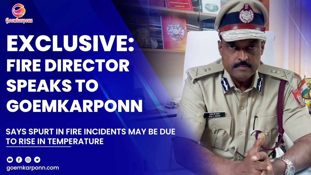 EXCLUSIVE: FIRE DIRECTOR SPEAKS TO GOEMKARPONN - YouTube