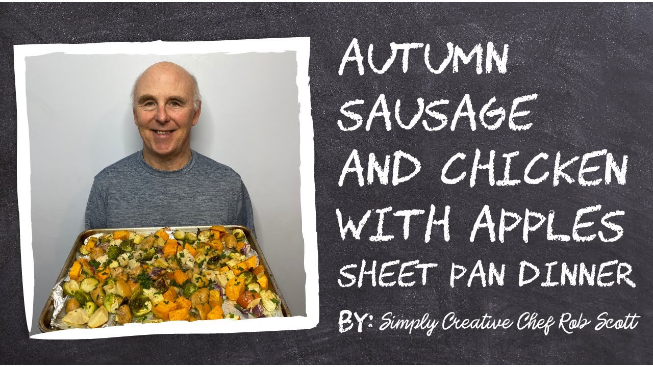 September: Autumn Sausage and Chicken with Apples Sheet Pan Dinner by ...