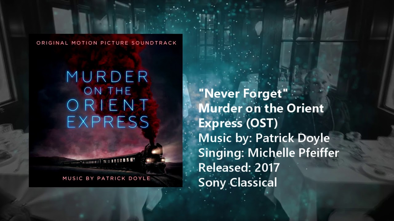 Murder on the Orient Express (OST) • Music by: Patrick Doyle, Sings ...