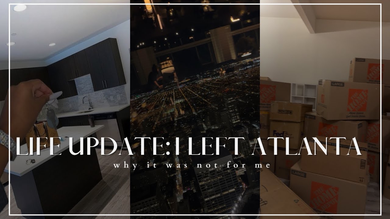 Life Update: ATLANTA WAS NOT FOR ME! !! DO NOT RECOMMEND - YouTube