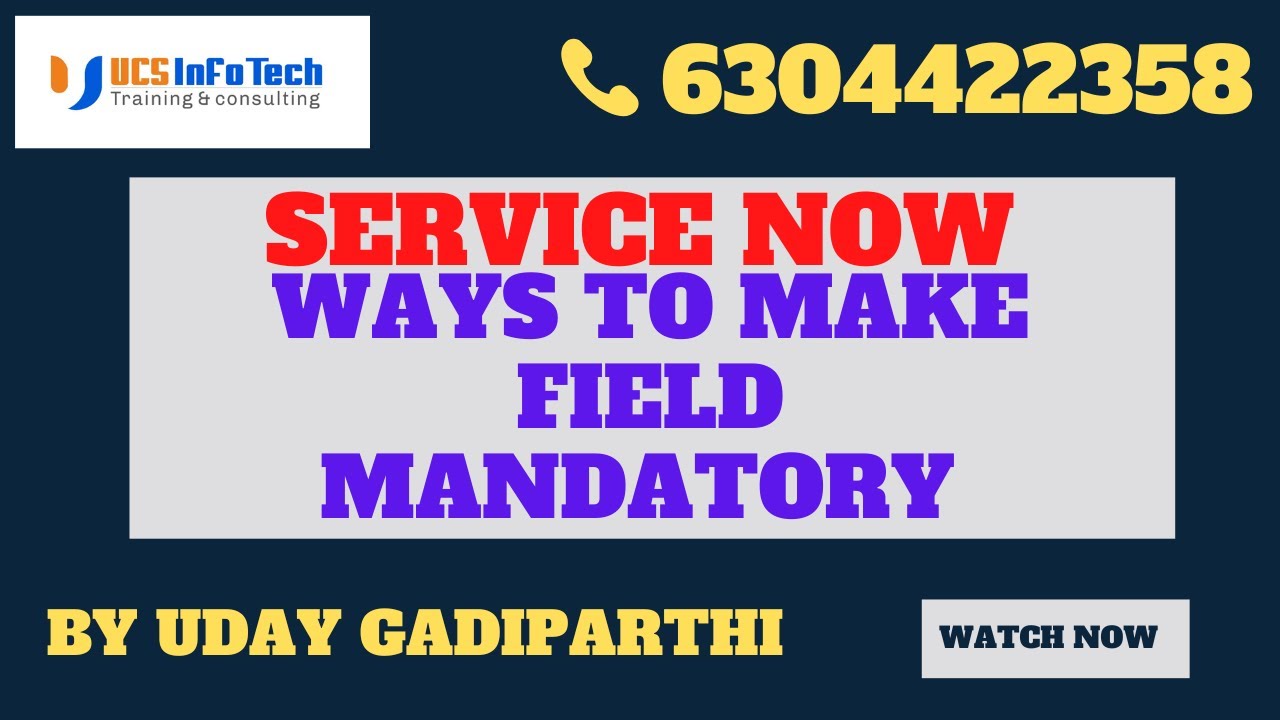 Different Ways To Make Field Mandatory In ServiceNow Explained In Different Ways To Make Field Mandatory In ServiceNow Explained In