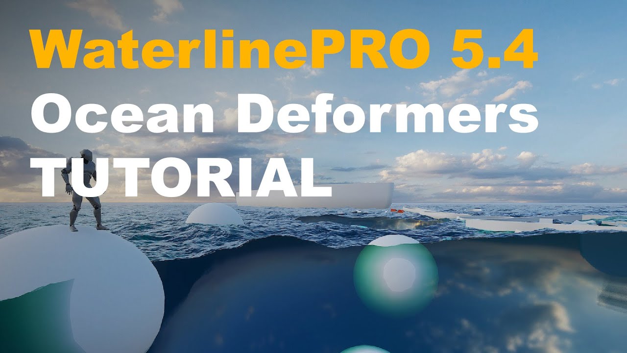 WaterlinePRO 5.4 Deformers Tutorial - YouTube