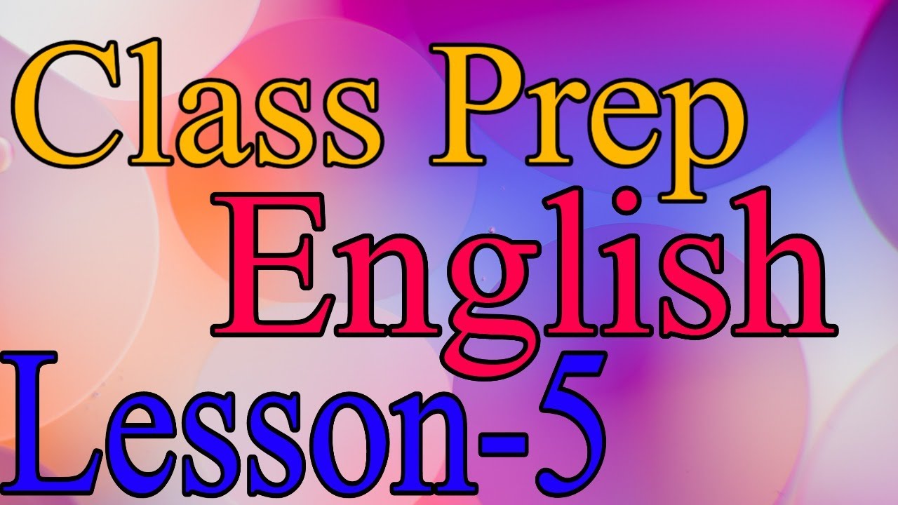 Class Prep English Lesson 5|#schoolrachna - YouTube