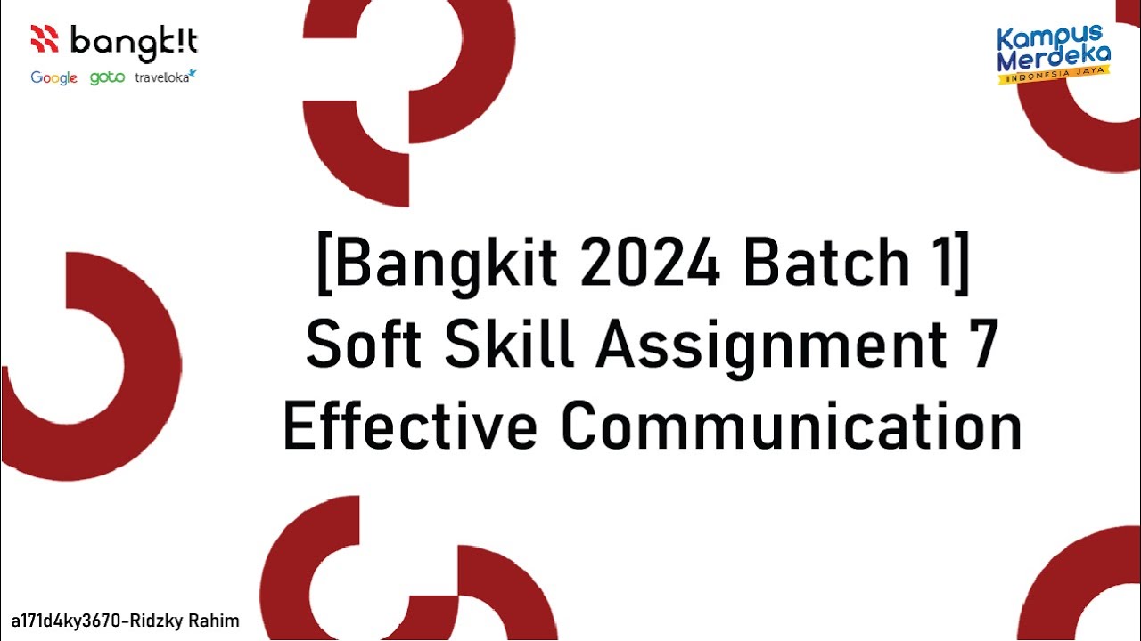[Bangkit 2024 Batch 1] Soft Skill Assignment 7 - Effective Communication - YouTube