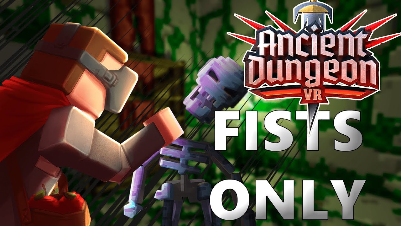Ancient Dungeon VR With FISTS ONLY | Can You Beat? - YouTube