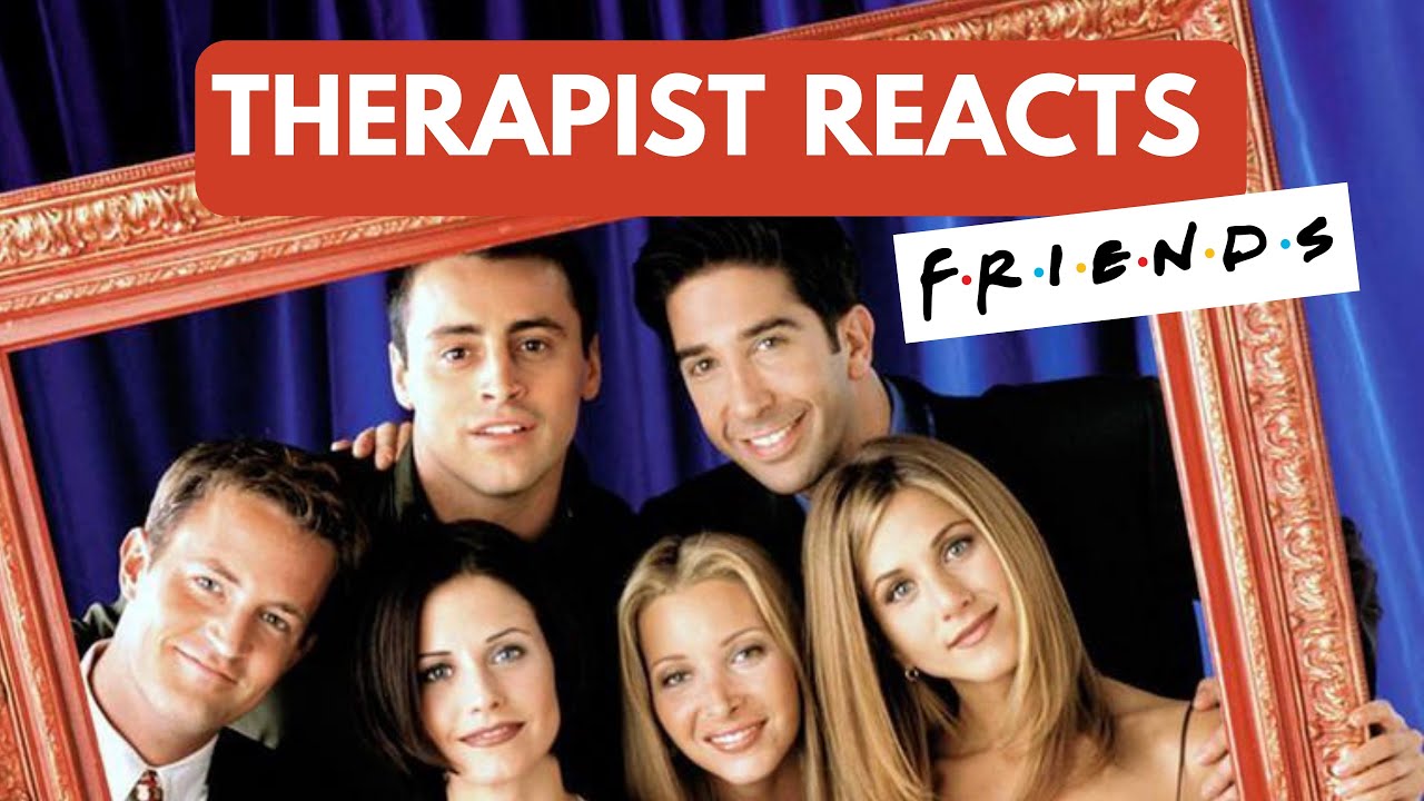 Therapist Reacts to Friends Clips (Breaking Down Iconic Moments from ...