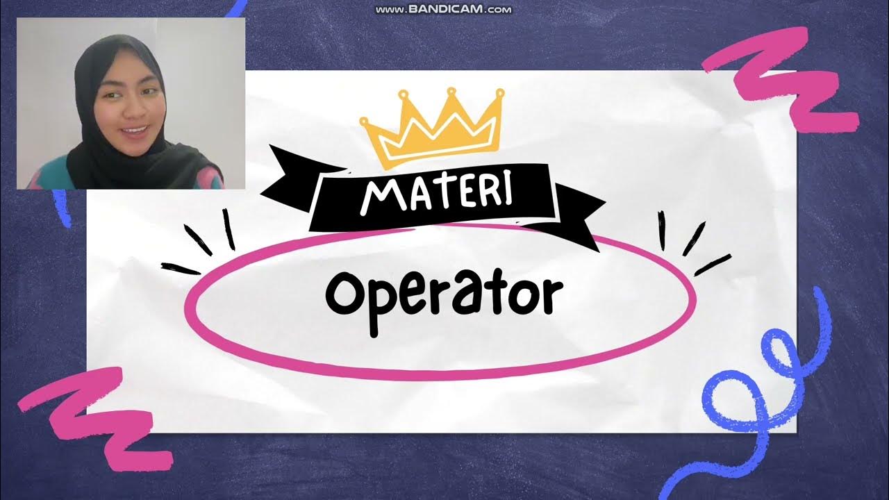 PENGERTIAN OPERATOR ARITMATIKA DAN LOGIKA - YouTube