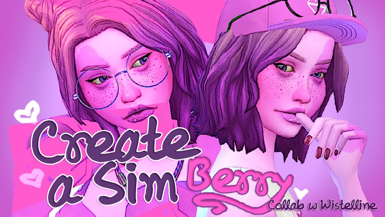 The Sims 4: Create a Sim 🍇 Berry Sim [Collab w/ Wistelline] - YouTube