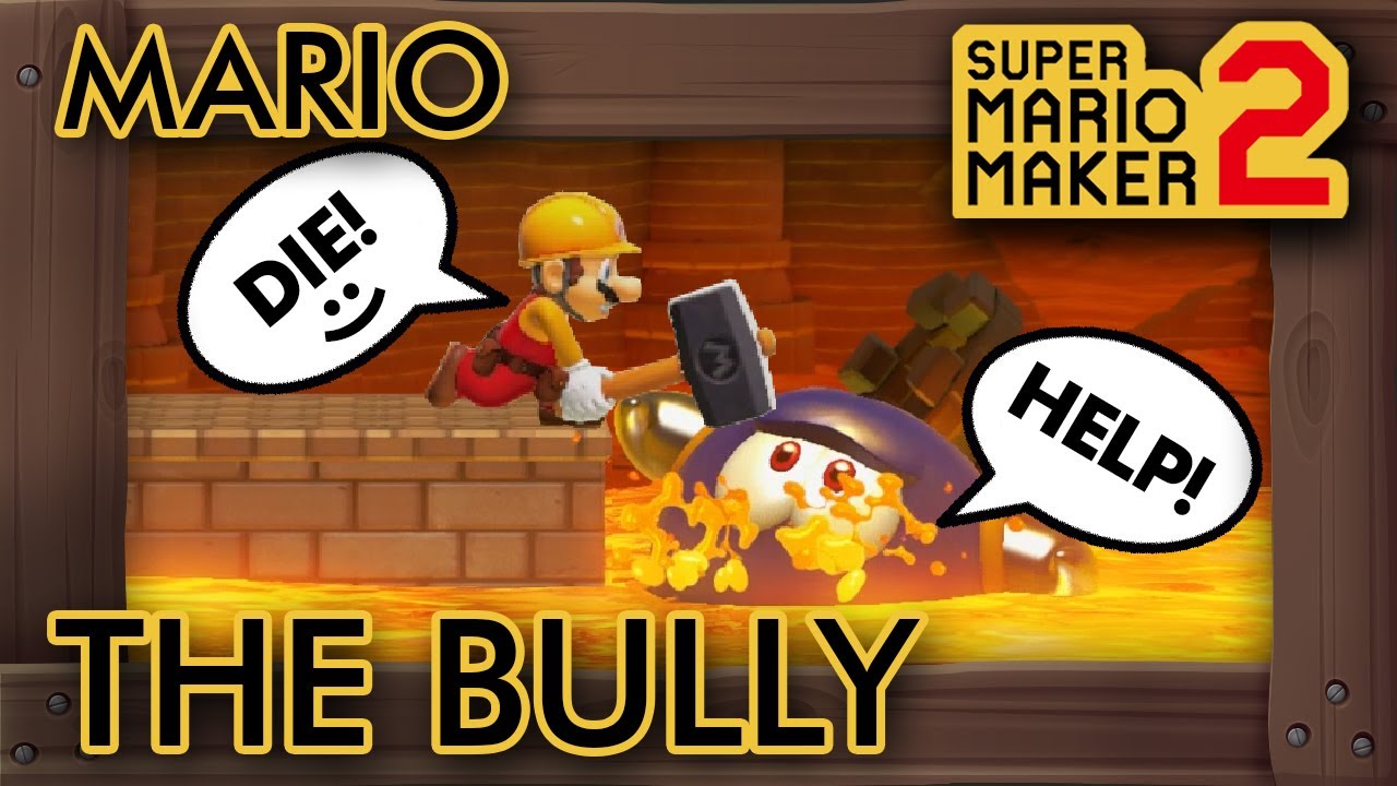 Super Mario Maker 2 - Mario The Bully - YouTube