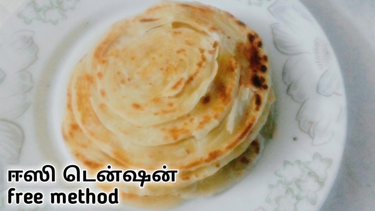 Parotta Recipe in easy method | Soft layered parotta | எளிய முறையில் ...