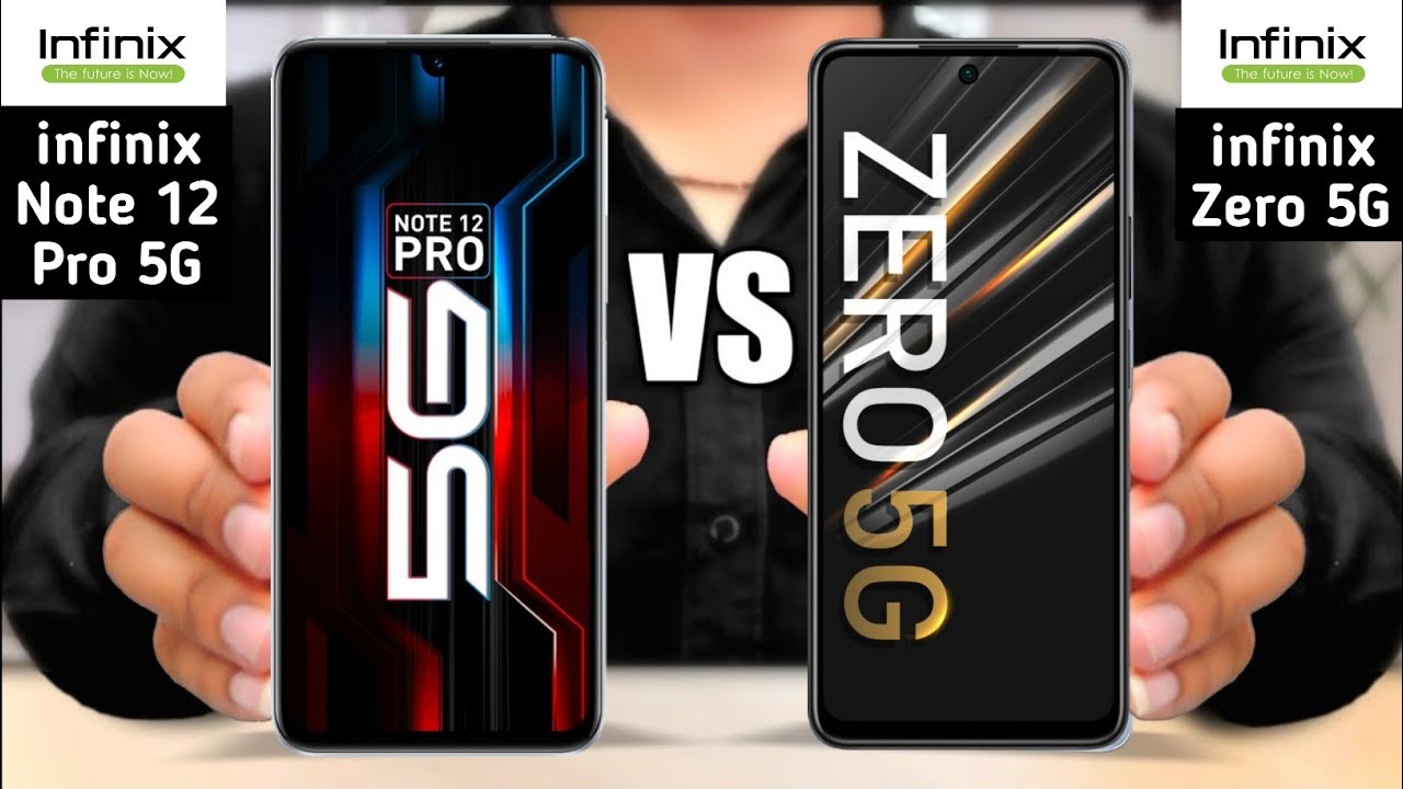 infinix Note 12 Pro 5G vs infinix Zero 5G - YouTube