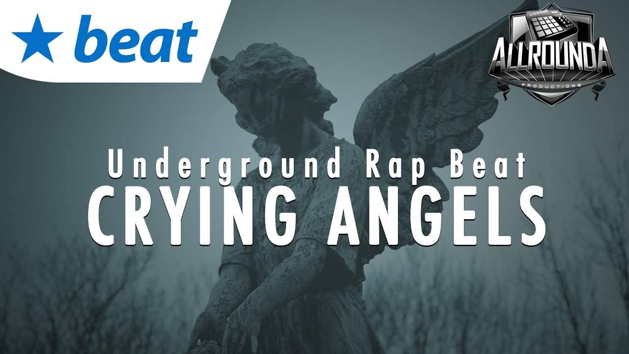 Epic Rap Beat Underground Dark Hip Hop Instrumental - CRYING ANGELS ...