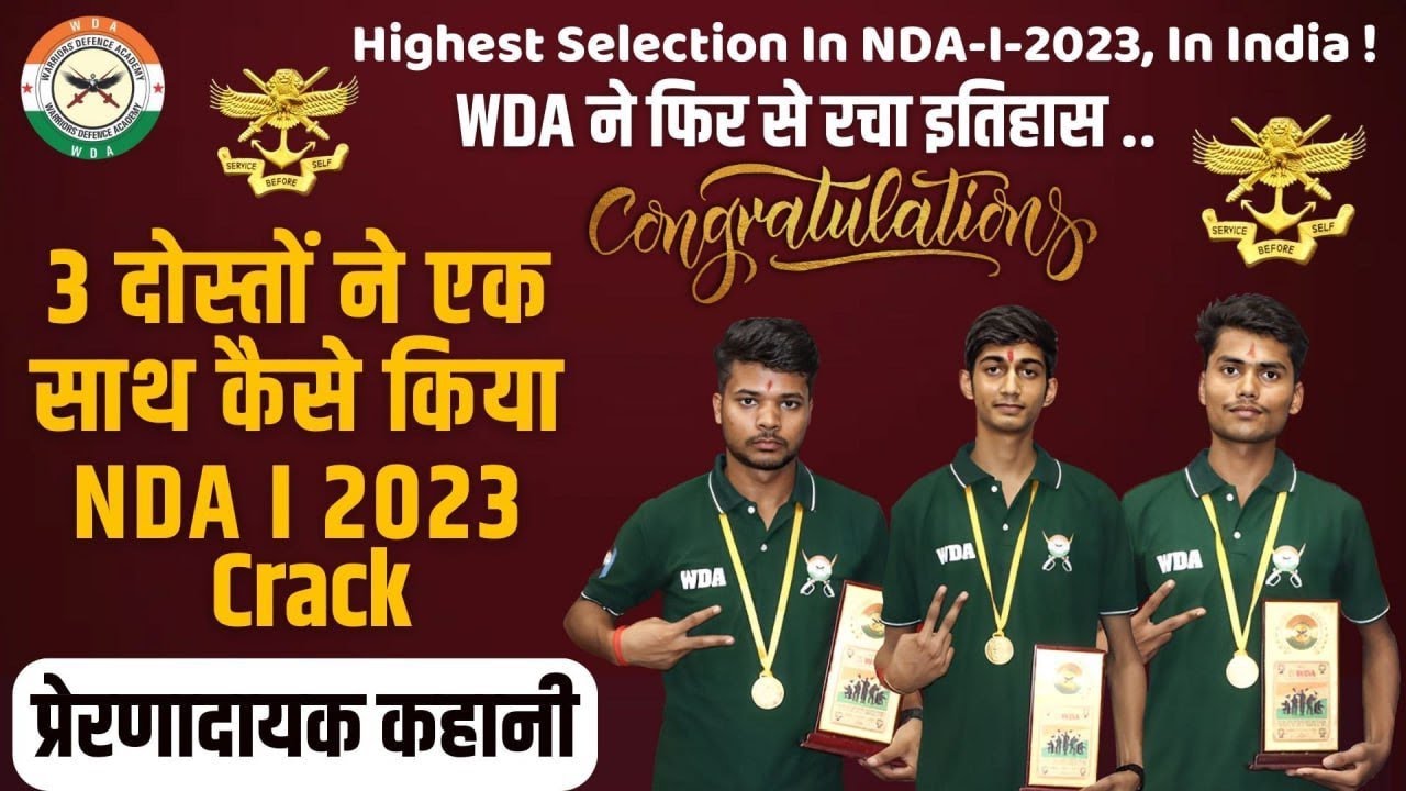 NDA 1 2023 Success Story Of Three Friends I Best NDA Coaching In ...