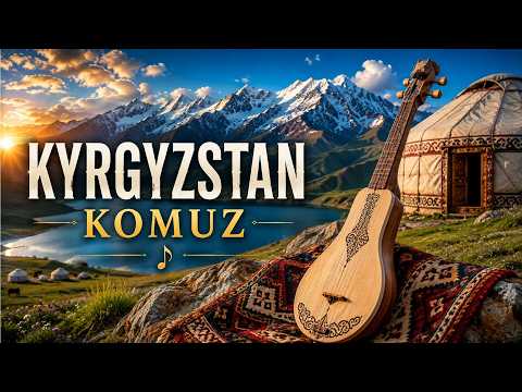 KYRGYZSTAN KOMUZ FOLK - Ancient Sounds of the Central Asian Mountains