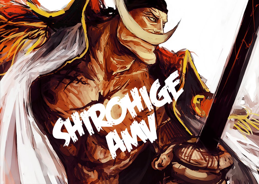 One Piece - Shirohige「AMV」 - YouTube