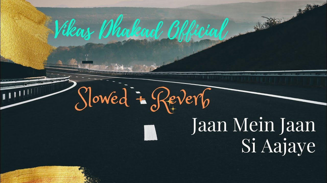 Jaan Mein Jaan Si Aajaye | Slowed And Reverb | Udit Narayan | Lofi Music Song |Vikas Dhakad ...