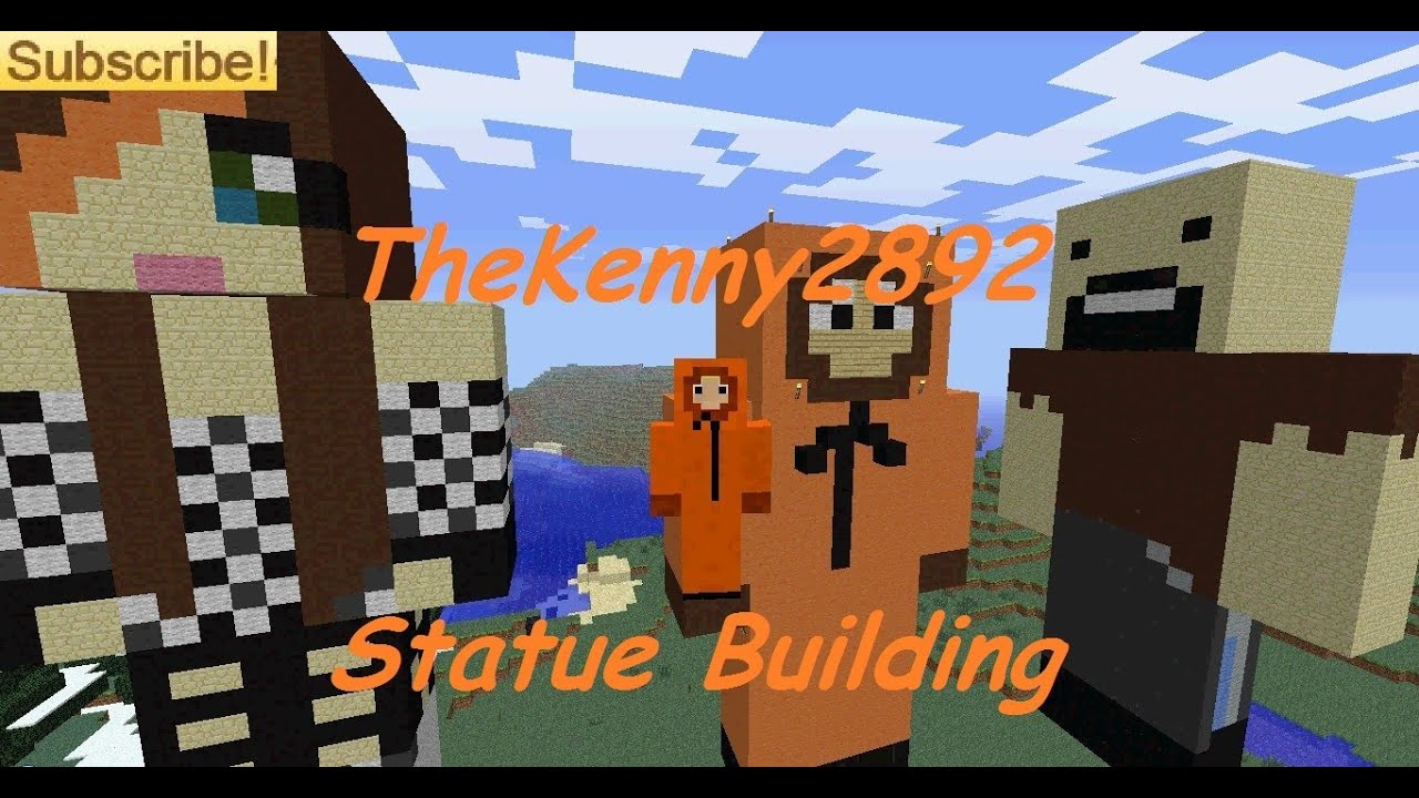 TheKenny2892 Minecraft Statue building: Kenny - YouTube