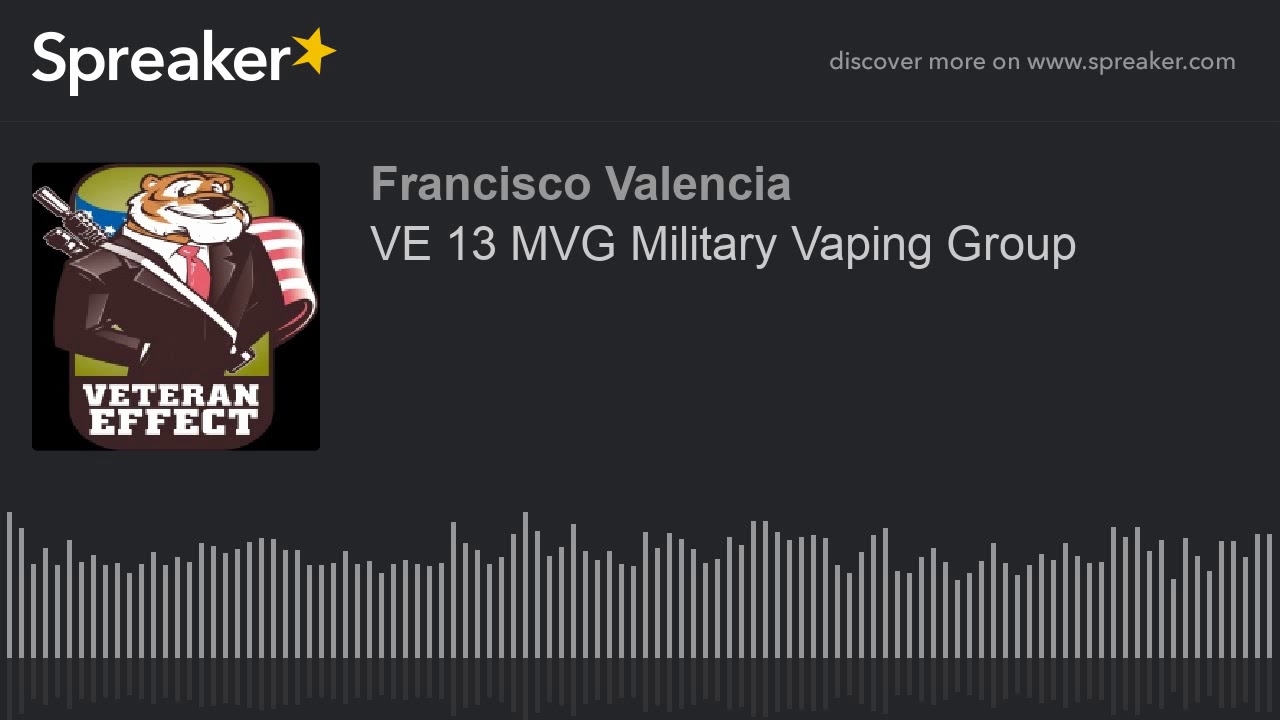 VE 13 MVG Military Vaping Group - YouTube