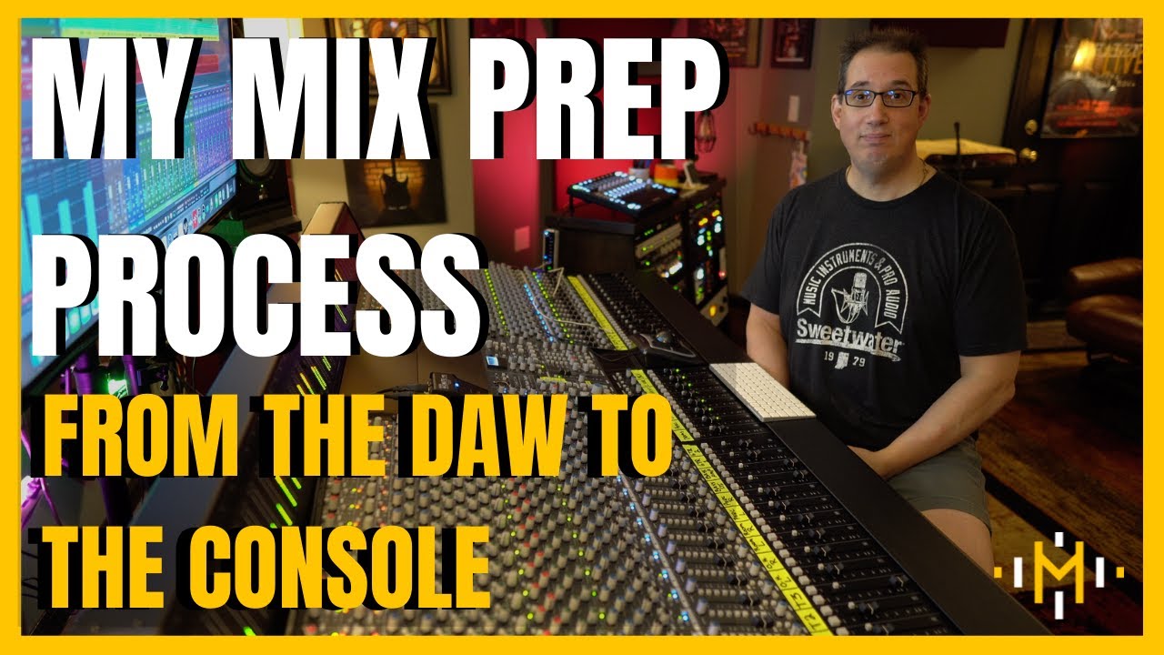 HOW I PREPARE A MIX SESSION | From the DAW to the Console - YouTube