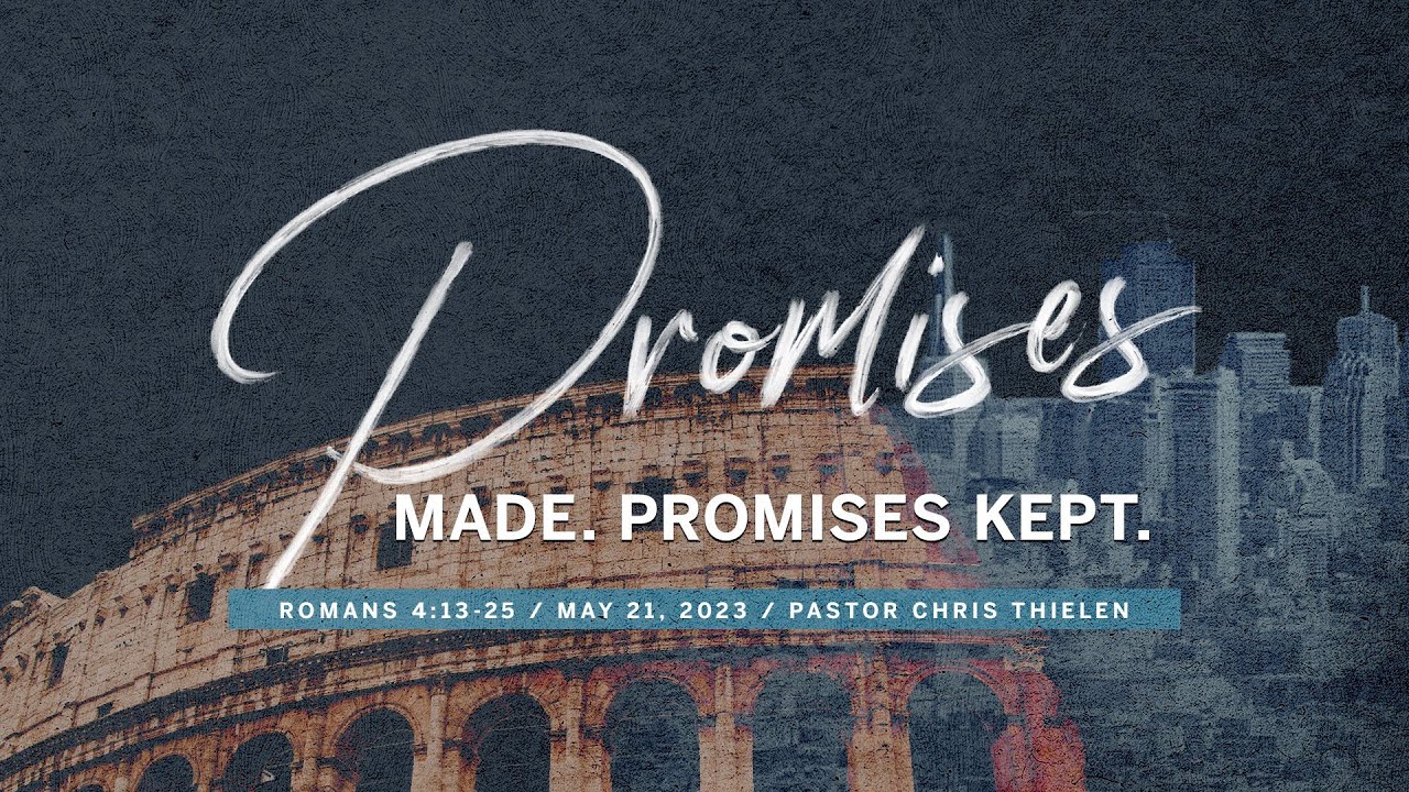 Promises MADE, Promises KEPT - YouTube