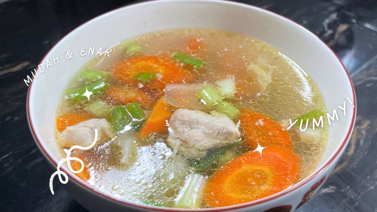 Sop Ayam Simple // Segar Dan Enak - YouTube