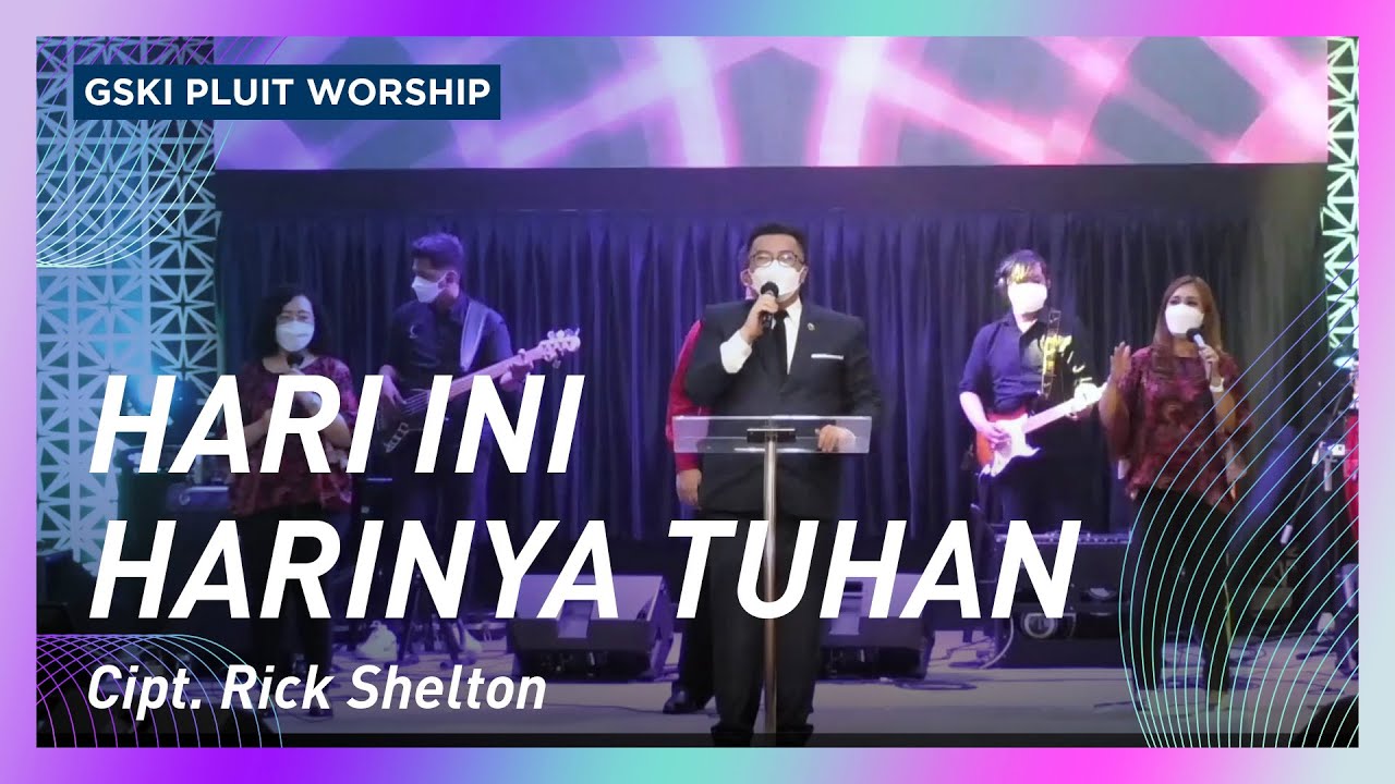 Hari Ini Harinya Tuhan (This is the Day) | GSKI Pluit Worship - YouTube