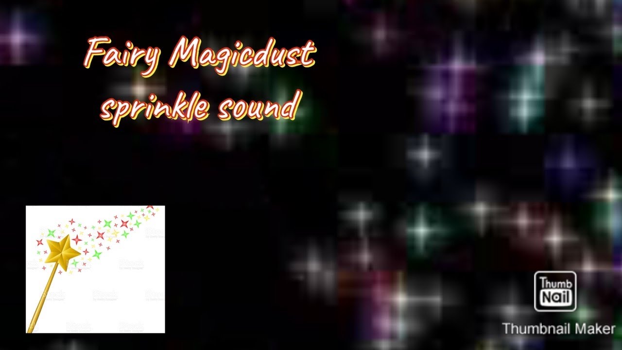 Fairy Magic Dust- Pixie Dust Sound Effects with star dust - YouTube