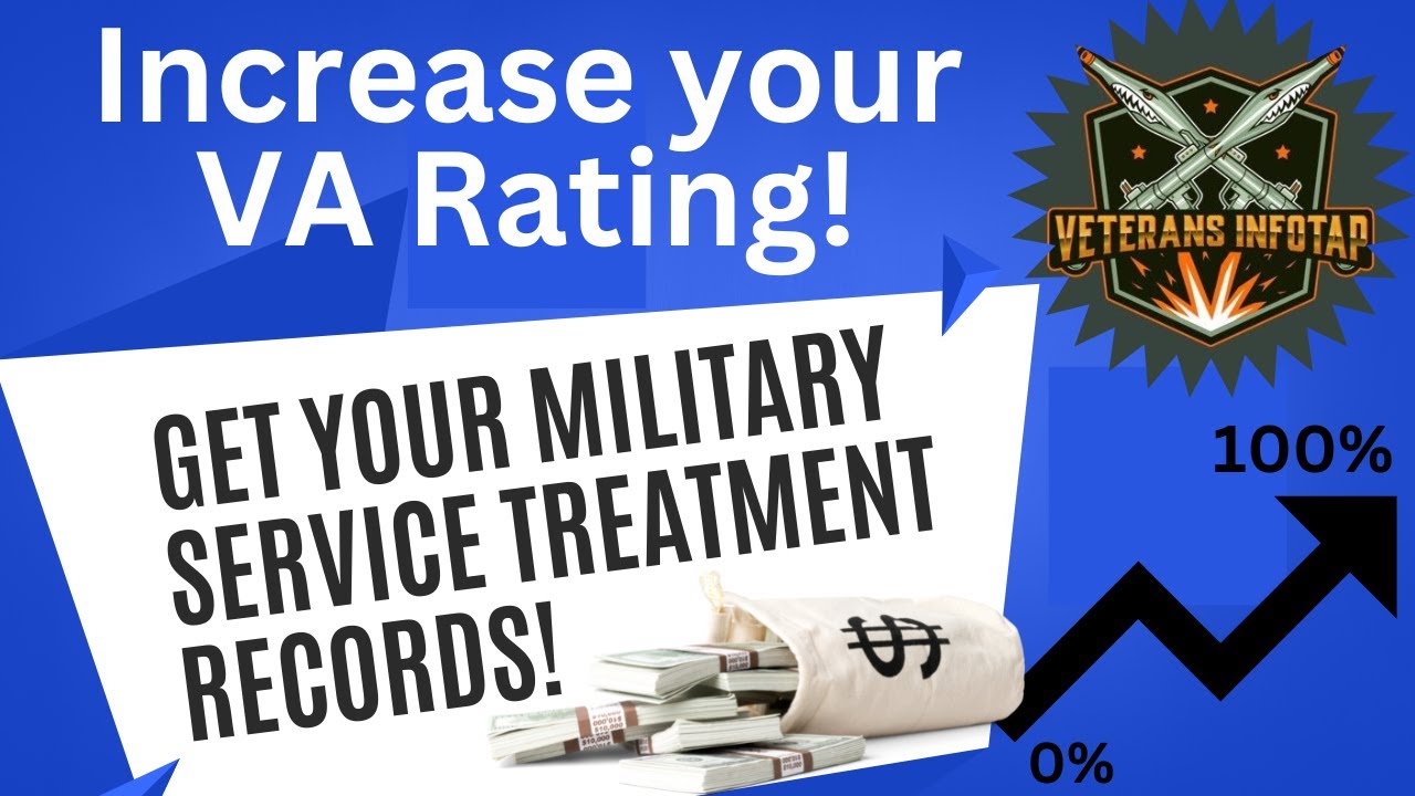 INCREASE YOUR VA RATING - Use your Service Treatment Records to ...