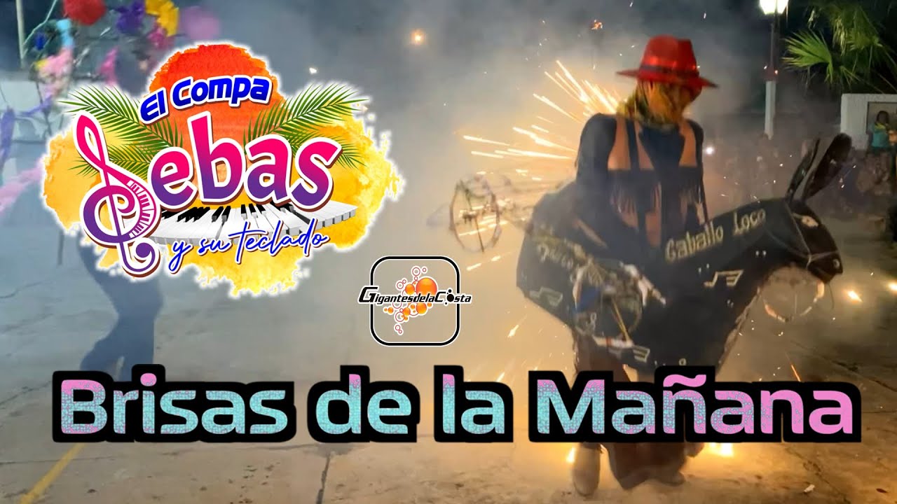 Popurri Brisas de la Mañana / El Caballo Loco ( VIDEO OFICIAL )- El Compa Sebas Y Su Teclado ...