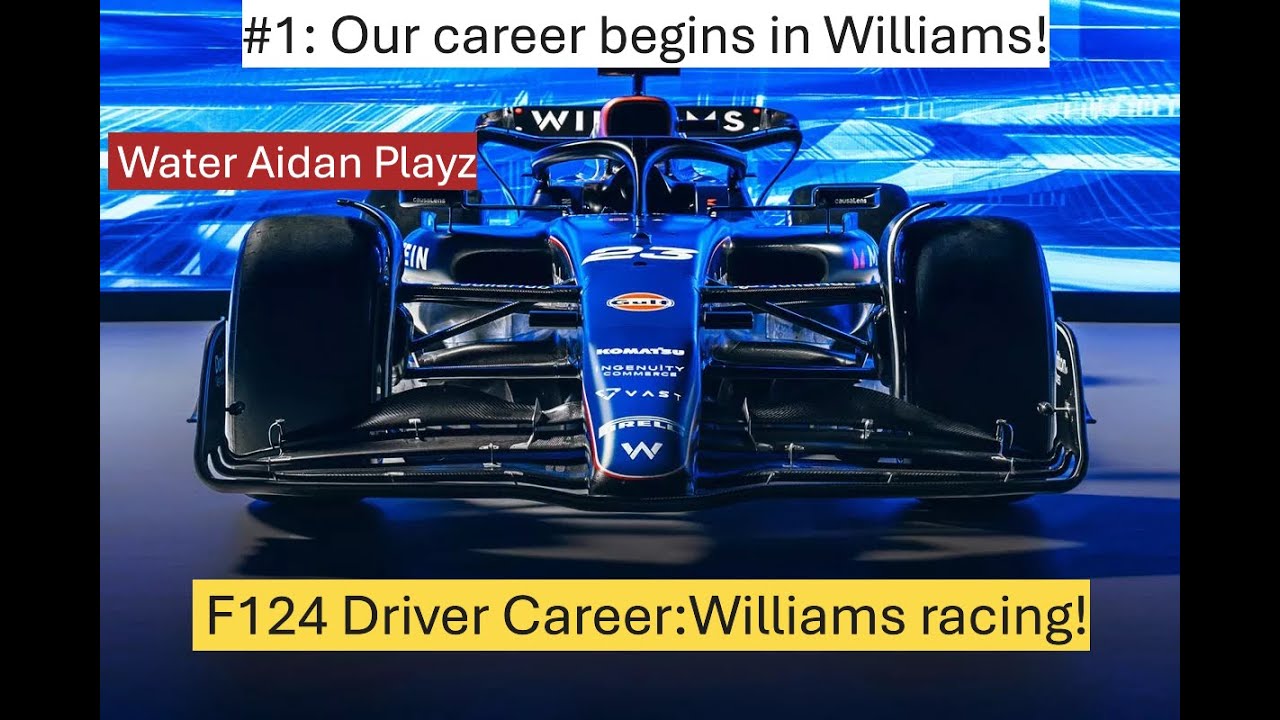 #1 Our career in F1 starts in Williams! F124 driver career - YouTube