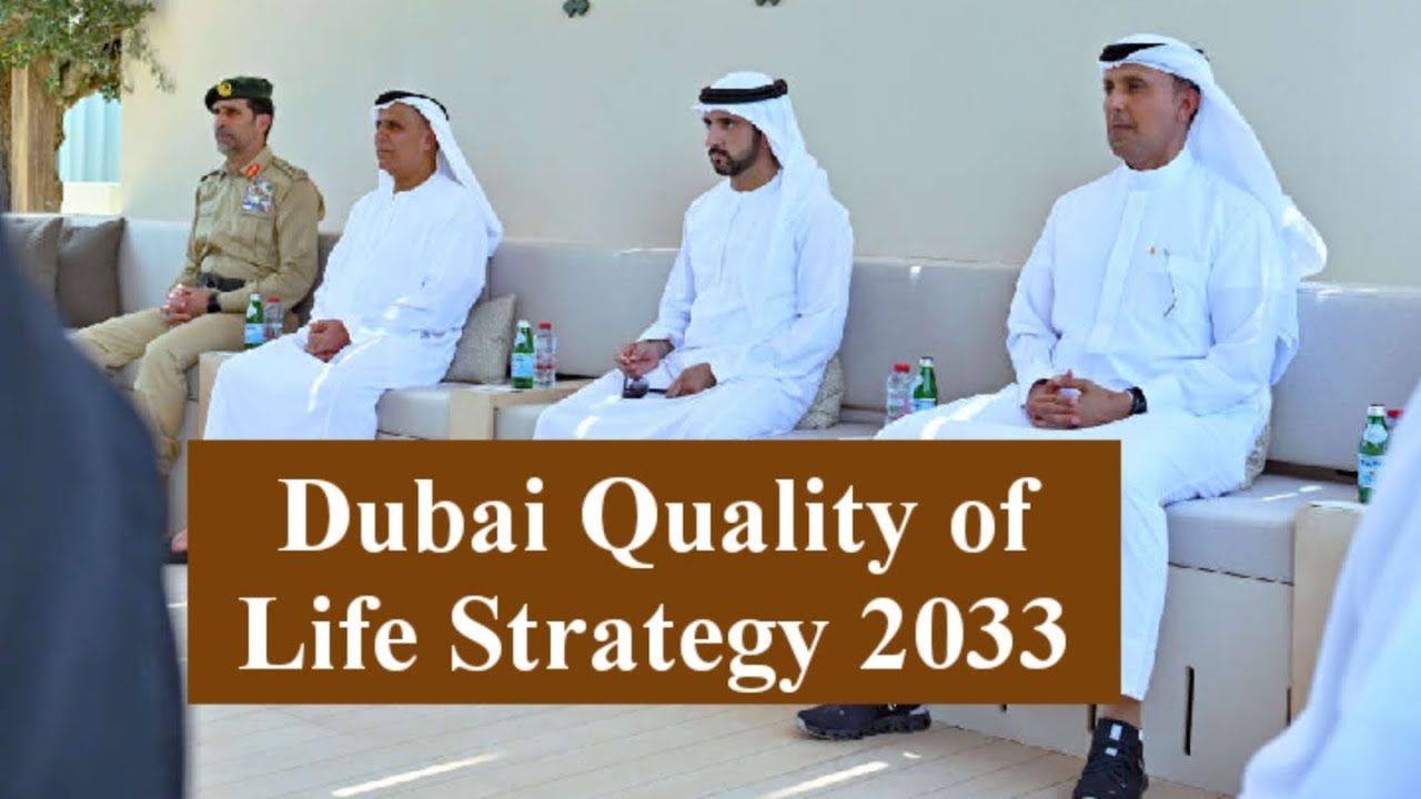 Dubai Quality of Life Strategy 2033 | Crown Prince Of Dubai - YouTube