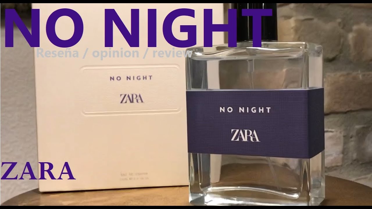 ZARA "No Night" | reseña / opinion / review en español - YouTube