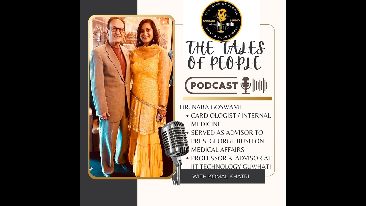 The Tales of People with Dr. Naba Goswami and Komal Khatri - YouTube