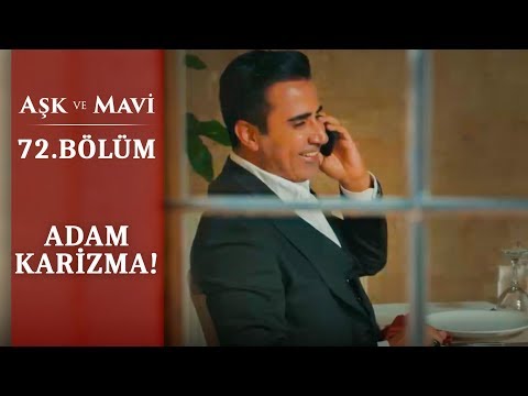 Ali Göreçki karizmasının sırrı ne? - Aşk ve Mavi - 72.Bölüm
