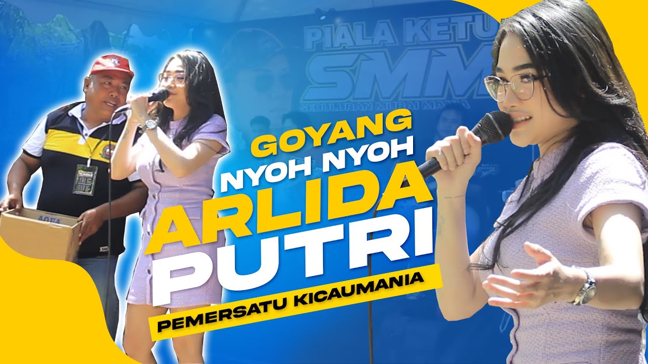 Goyang Nyoh Nyoh ARLIDA PUTRI Pemersatu Kicaumania PIALA KETUA SMM 2022 - YouTube