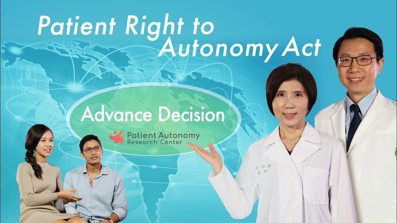 病主中心－Patient Right to Autonomy Act (Advance Decision) - YouTube