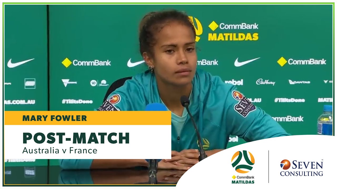 Post Match Press Conference: Mary Fowler | CommBank Matildas v France ...