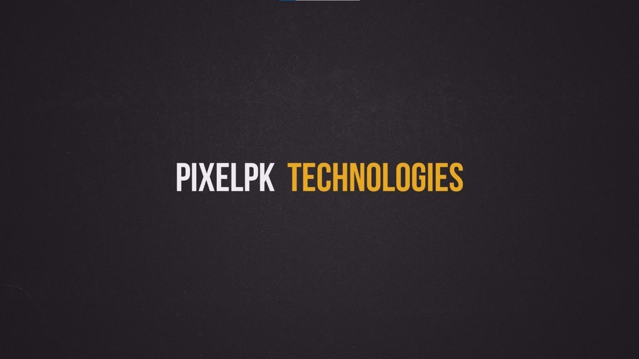 Channel Trailer | Pixelpk Technologies | Digital Marketing Agency | Software House - YouTube