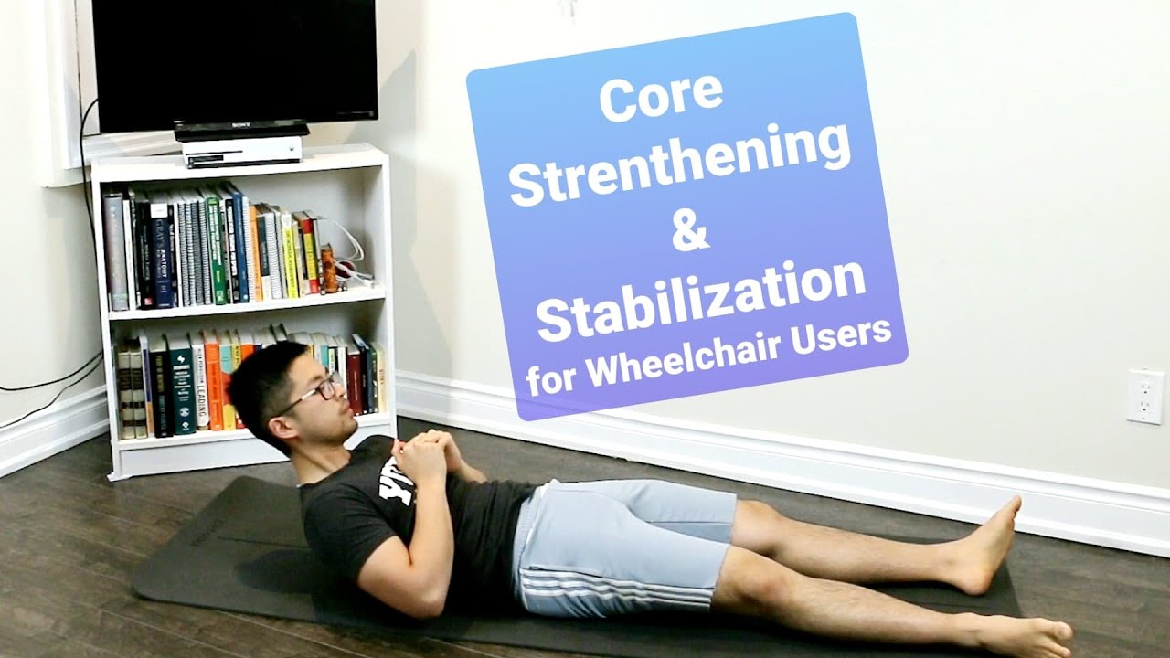 Core Strengthening And Stability For Wheelchair Users Beginner core-strengthening-and-stability-for-wheelchair-users-beginner