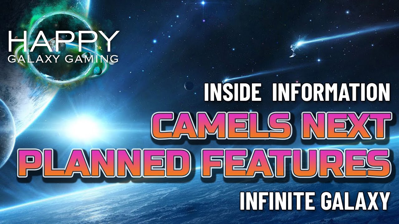 Infinite Galaxy - Game Preview: Upcoming Plans from Camel for Infinite ...