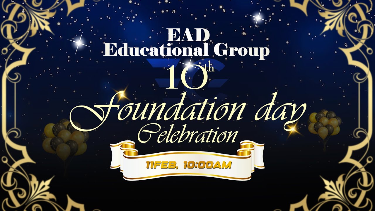 EAD Educational Group🌟Foundation Day Celebration 🌟 - YouTube