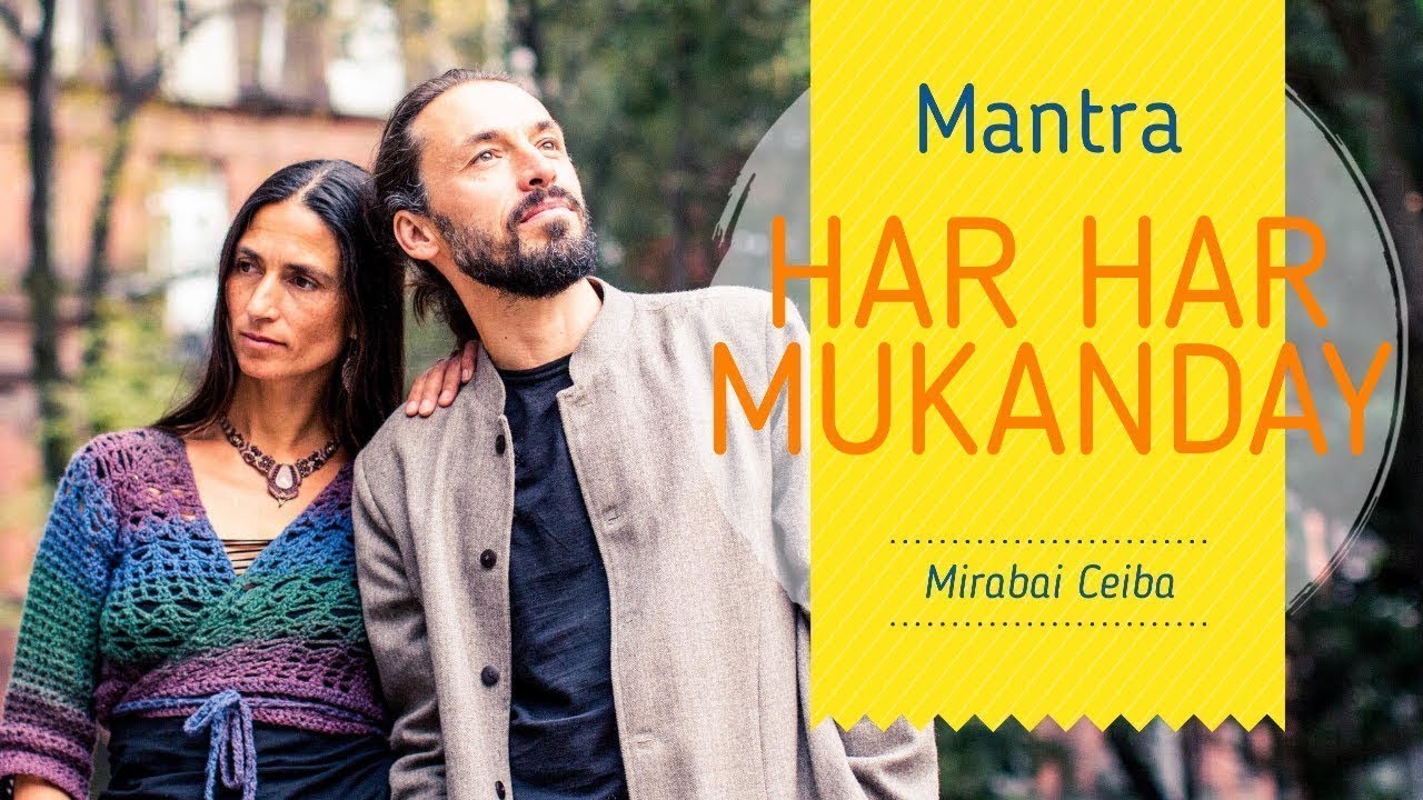 HAR HAR MUKANDAY - Mantra de LIBERACIÓN Mantra de Kundalini Yoga ...