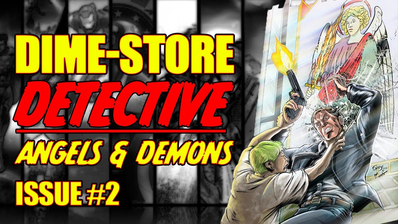 Dime-Store Detective || Angels and Demons || (issue 2, 2023) - YouTube
