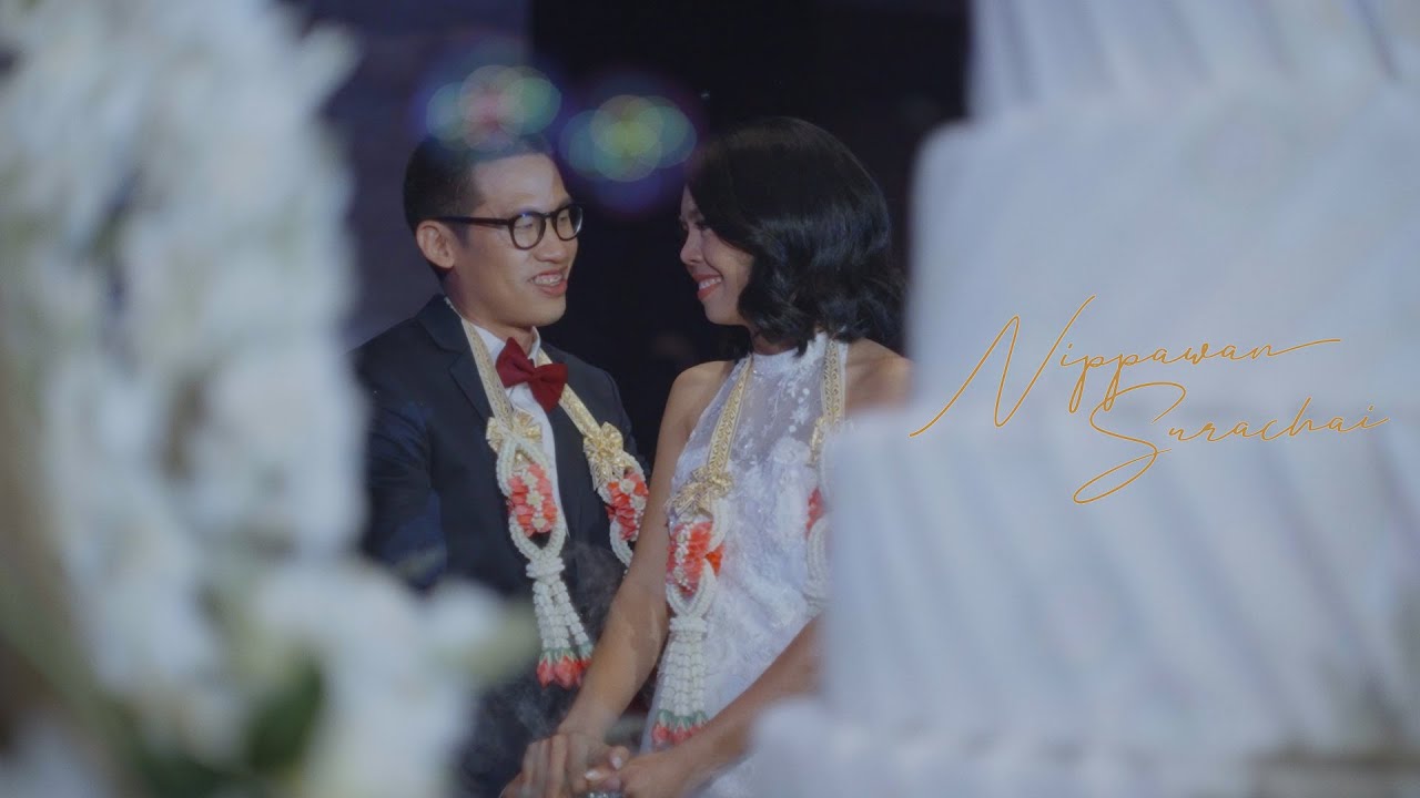 Nippawan + Suracha, Wedding - YouTube