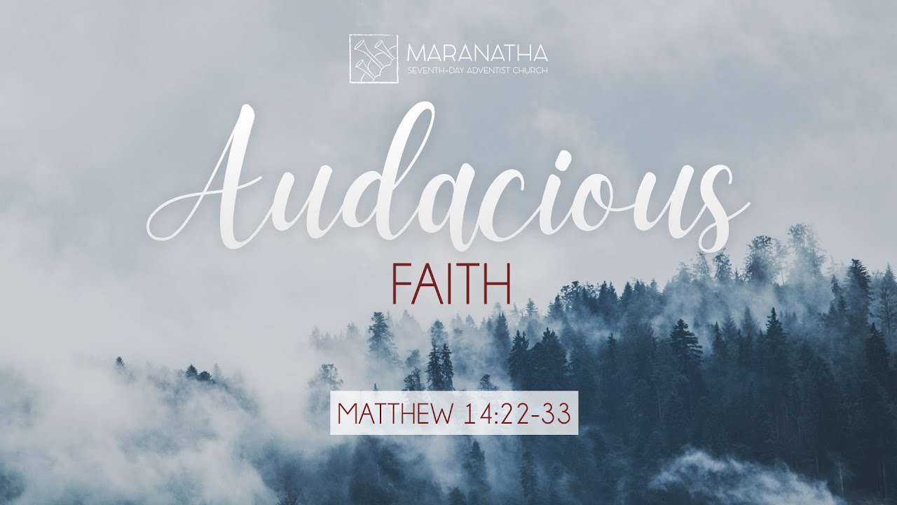 "Audacious Faith" - Sabbath, January 1, 2022 - YouTube