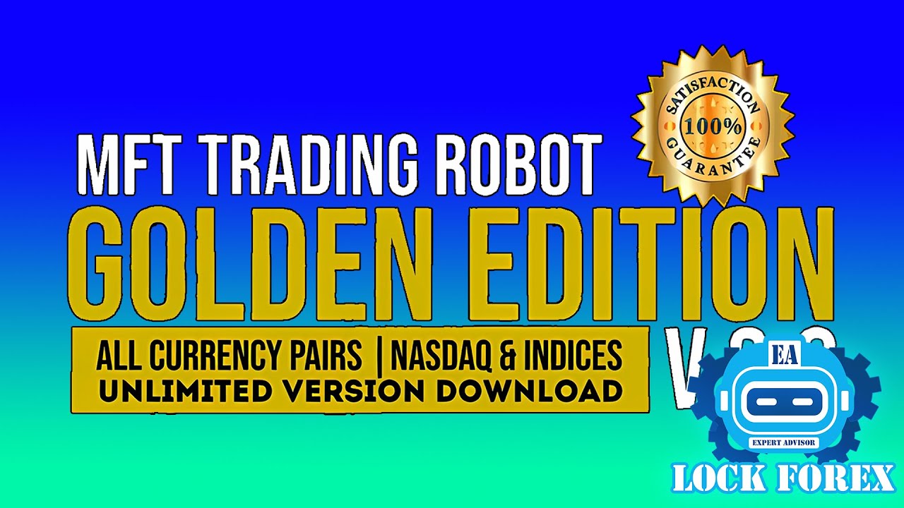EXPERT ADVISOR FOREX (MFT TRADING ROBOT V3.6 GOLDEN EDITION) - YouTube