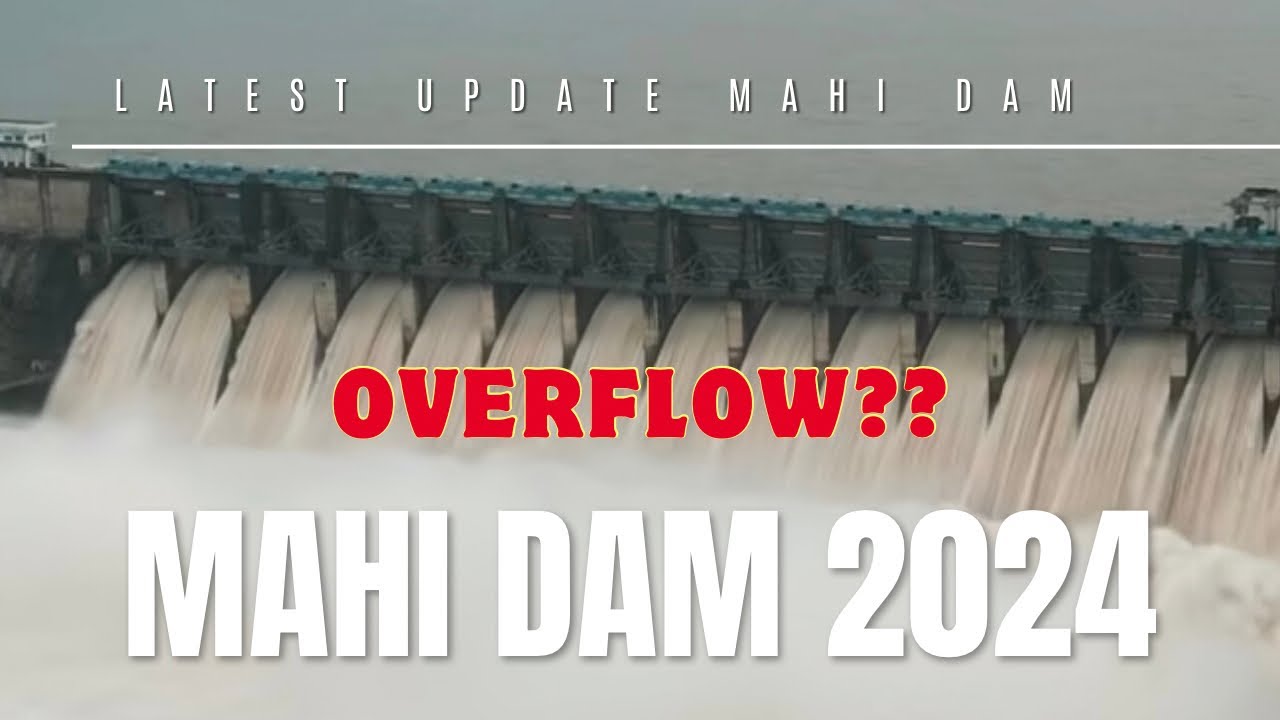 Mahi Dam current Status 2024 | माही डैम बाँसवाड़ा की ताजा स्थिति । Mahi dam overflow 2024 |# ...