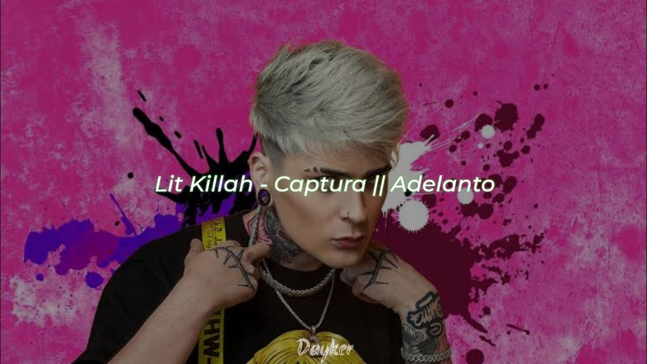 Lit Killah - Captura || Letra Adelanto - YouTube