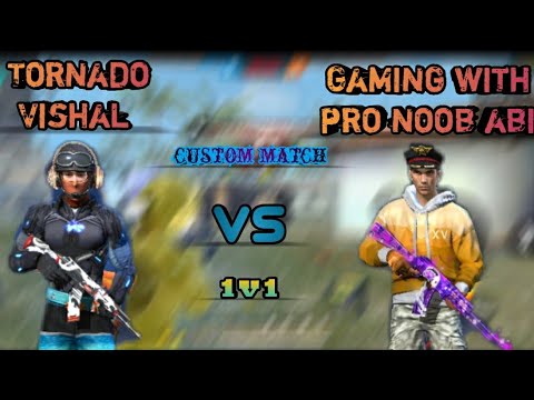 Tornado Vishal vs Gaming with pro noob abi || 1 V 1 || Custom match ...